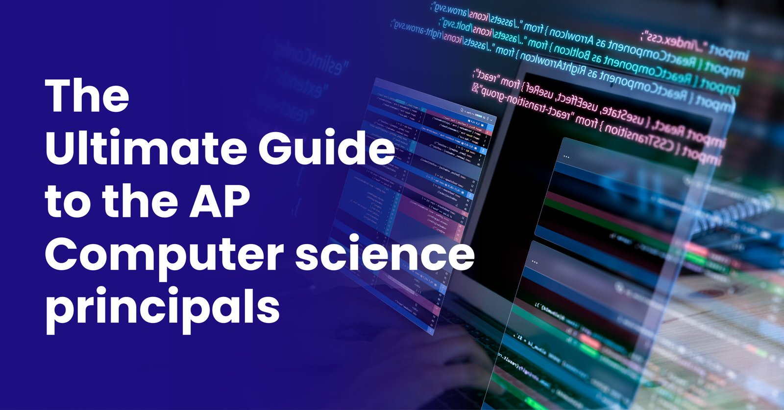 The Ultimate Guide to the AP Computer Science Principals | PrepGenius