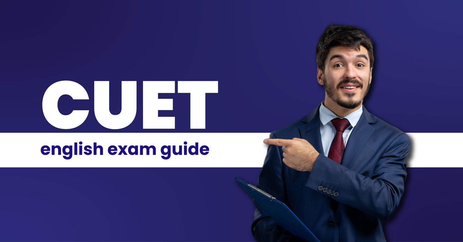 CUET English Exam Guide for 2025: A Complete Overview